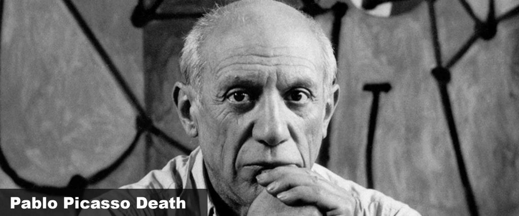 Pablo Picasso Death – Legacy of the World's Most Influential Artist